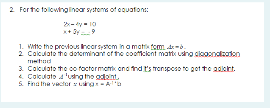 Solved 2. For the following linear systems of equations: 2x | Chegg.com