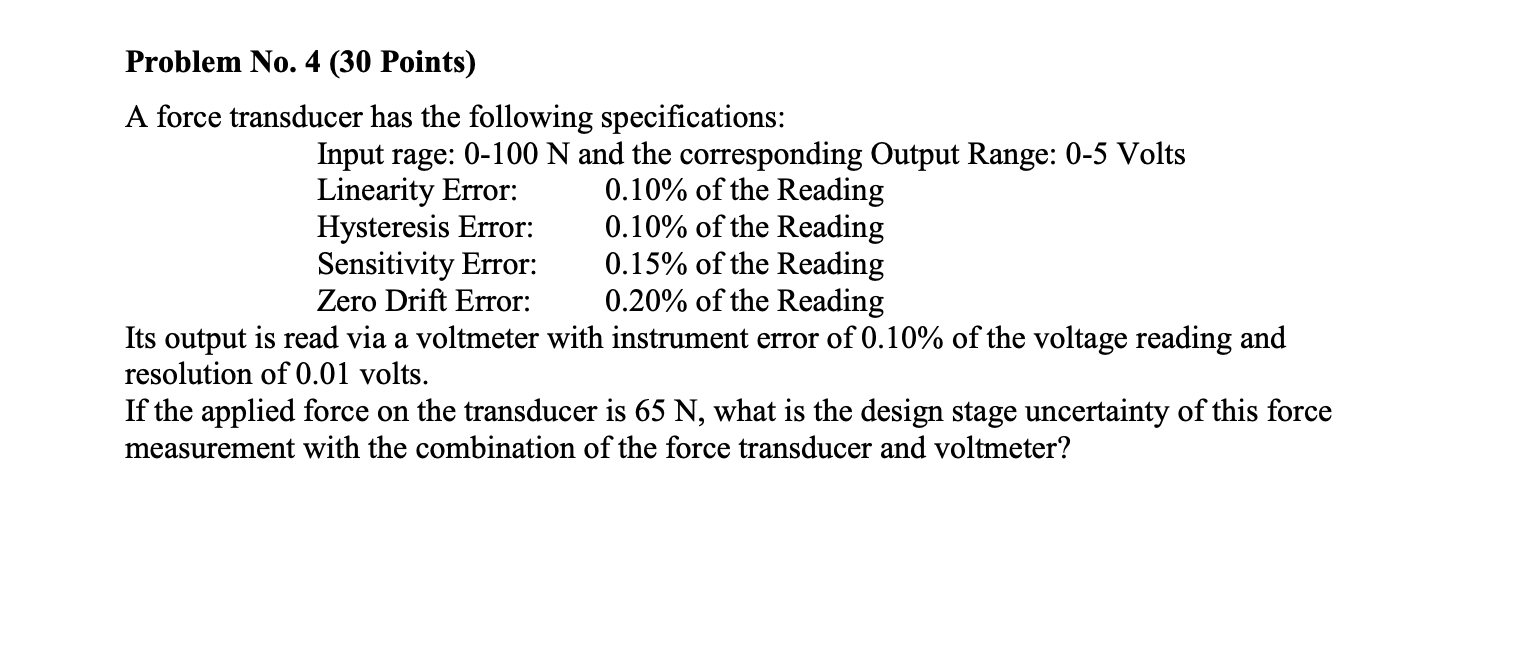Solved Problem No. 4 (30 Points) A force transducer has the | Chegg.com