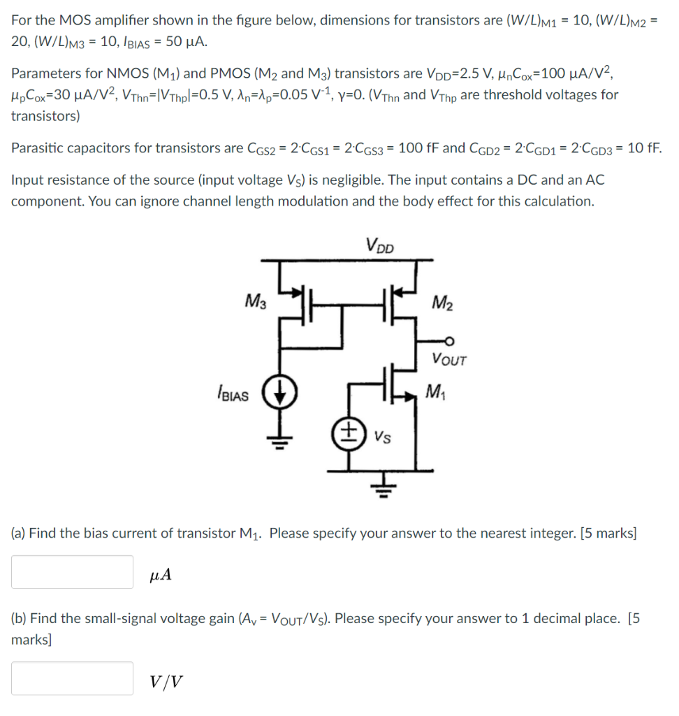 Solved For the MOS amplifier shown in the figure below, | Chegg.com