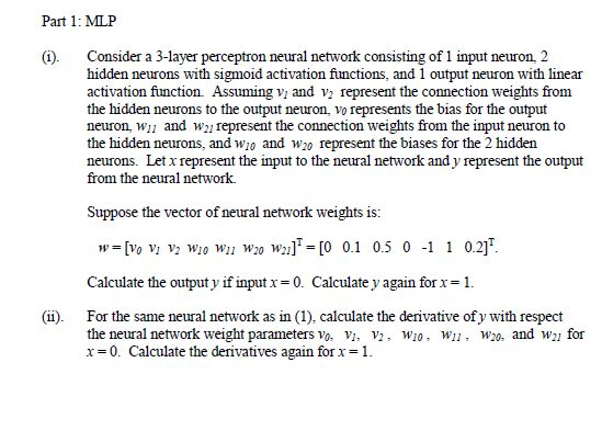 Solved Part1: MLP (i). Consider a 3-layer perceptron neural | Chegg.com