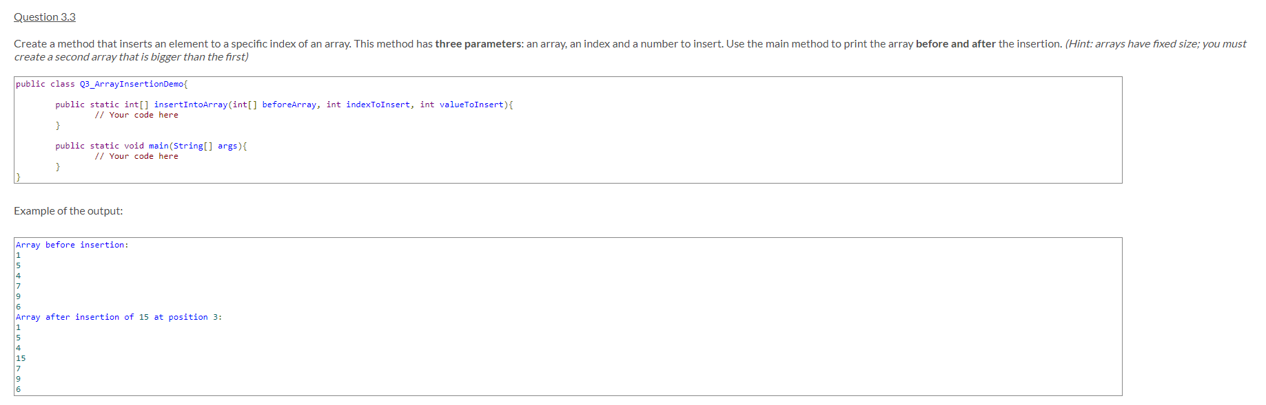 Solved Question 3.3 Create a method that inserts an element | Chegg.com