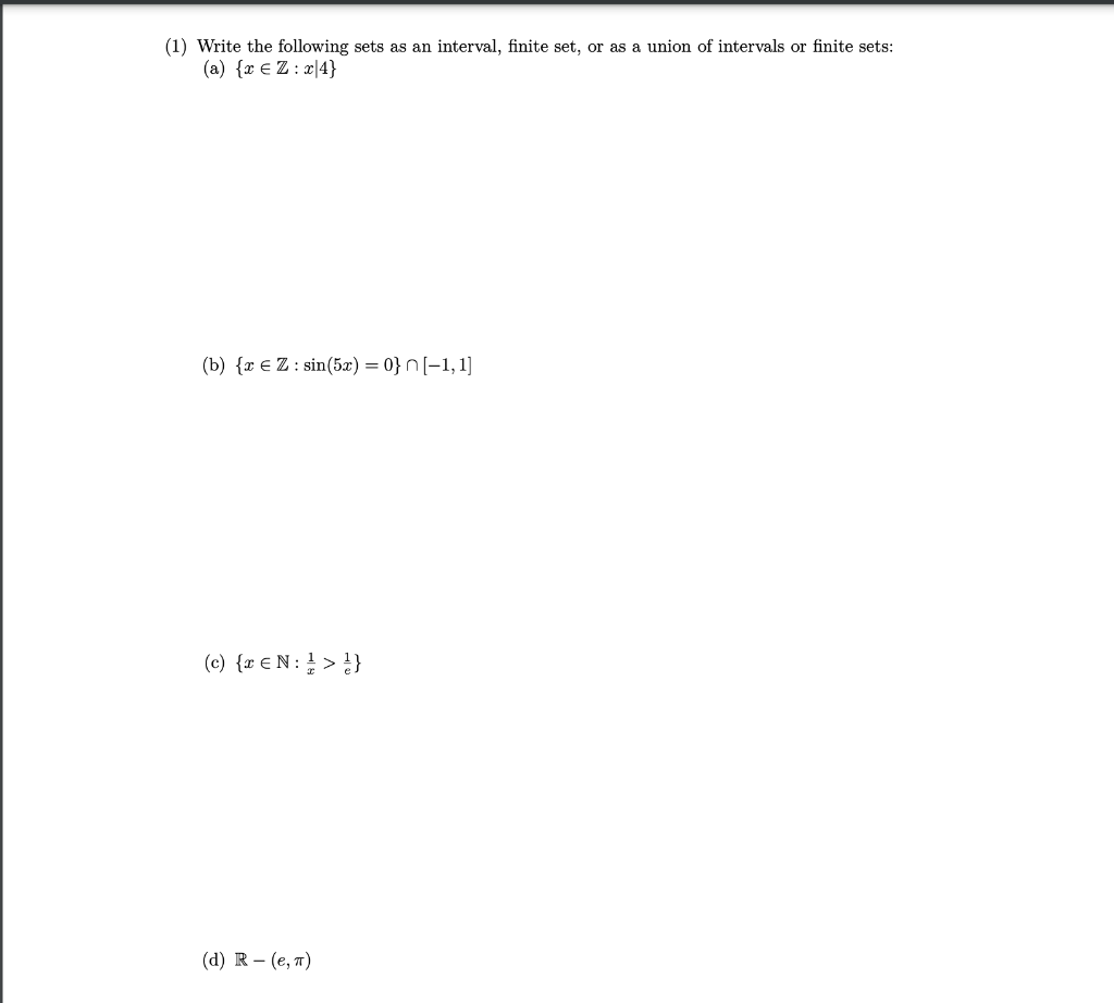 Solved 1 Write The Following Sets As An Interval Finite