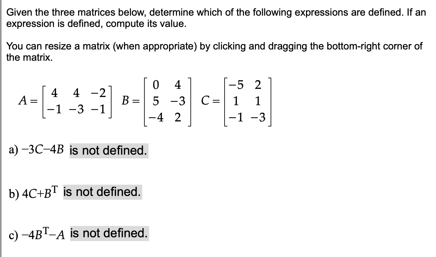 Solved Given the three matrices below, determine which of | Chegg.com