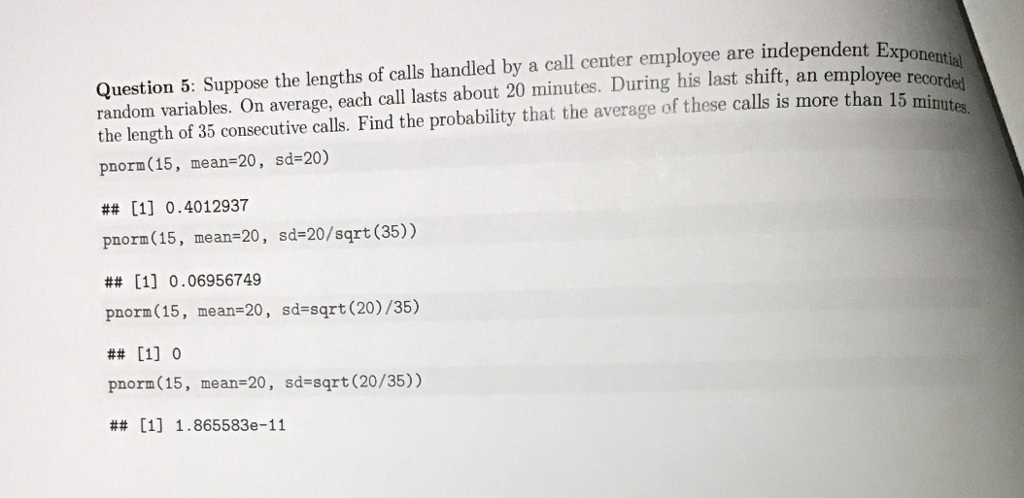 Solved Question 5: Suppose the lengths of calls handled by a | Chegg.com