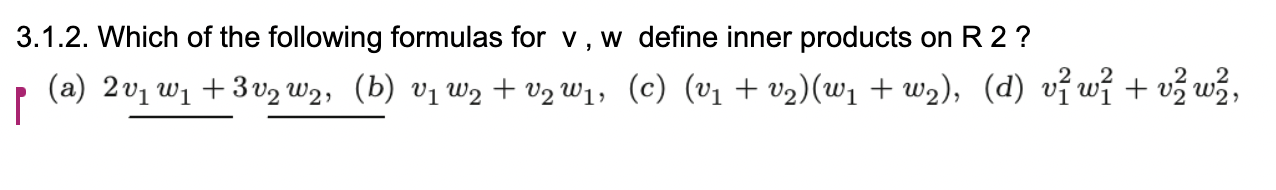 Solved 3.1.2. Which of the following formulas for v,w define | Chegg.com
