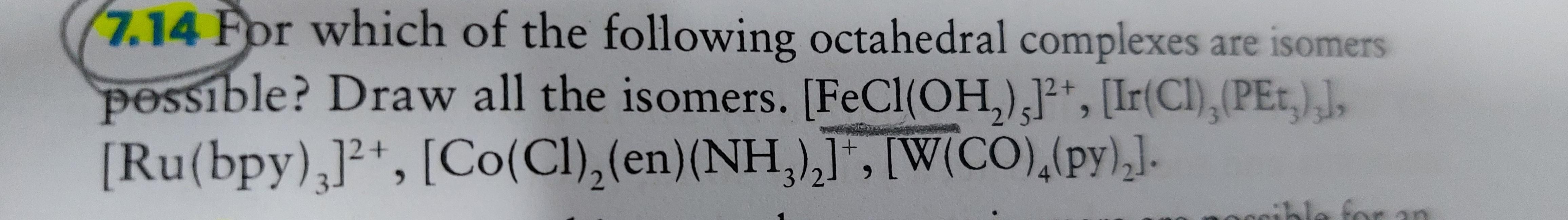 Solved 7.14 For which of the following octahedral complexes | Chegg.com