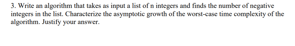 Solved 3 Write An Algorithm That Takes As Input A List Of N