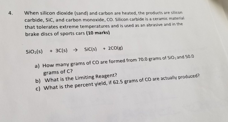 Solved When silicon dioxide (sand) and carbon are heated, | Chegg.com