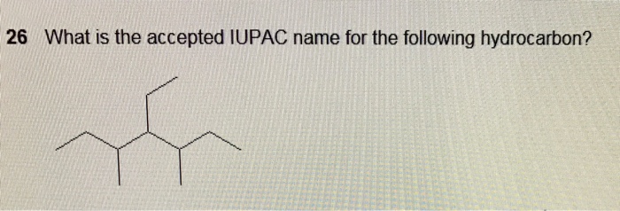 solved-what-is-the-accepted-iupac-name-for-the-following-chegg