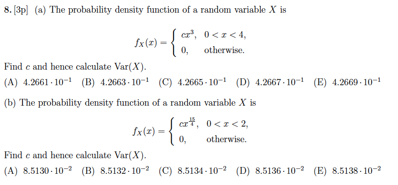 Solved 8. [3] (a) The probability density function of a | Chegg.com