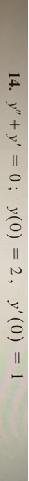 Solved olve the given initial value problem. 14. y Solved olve the given initial value problem. 14. y