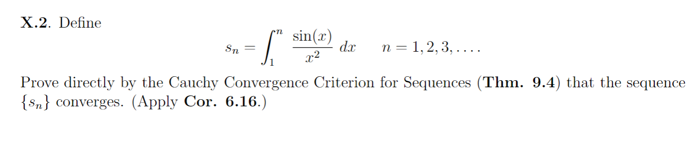 Solved X.2. Define sn=∫1nx2sin(x)dxn=1,2,3,… Prove directly | Chegg.com