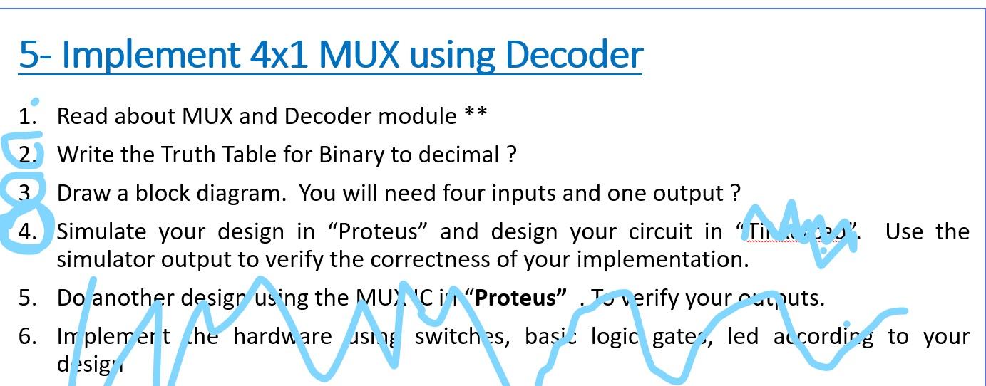 Solved 5- Implement 4x1 MUX using Decoder 1. Read about MUX | Chegg.com
