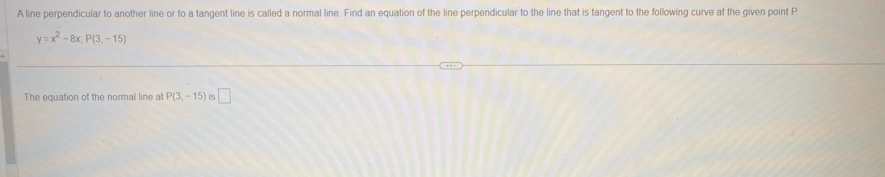 Solved y=x2−8x,P(3,−15) The equation of the normal line at | Chegg.com