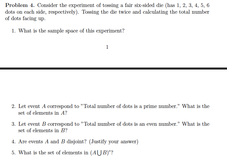 Solved Problem 4. Consider the experiment of tossing a fair | Chegg.com