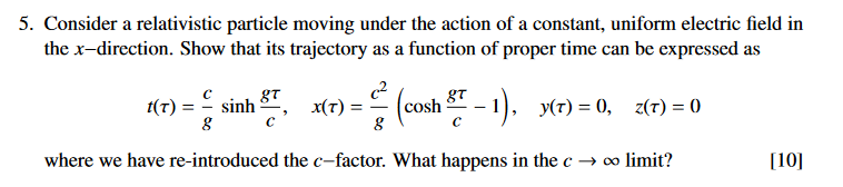 Solved 5. Consider a relativistic particle moving under the | Chegg.com