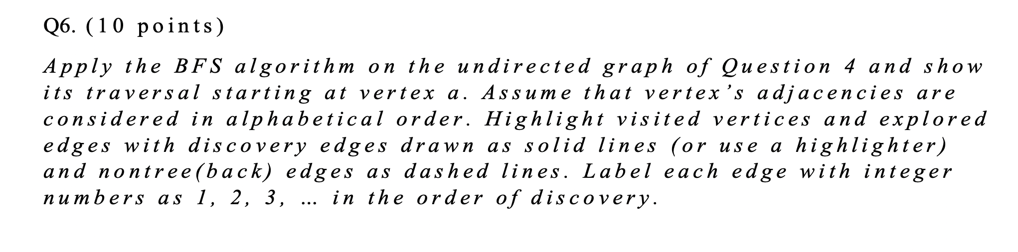 Solved Q4. (10 points) Draw an adjacency matrix | Chegg.com