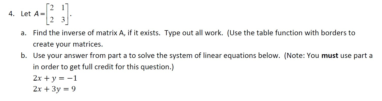 Solved [2 1 4. Let A= 2 3 a. Find the inverse of matrix A, | Chegg.com