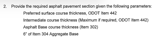 Solved 2. Provide the required asphalt pavement section | Chegg.com