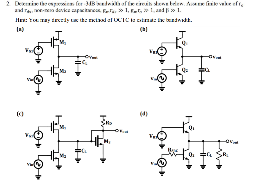 Solved 2. Determine the expressions for -3dB bandwidth of | Chegg.com