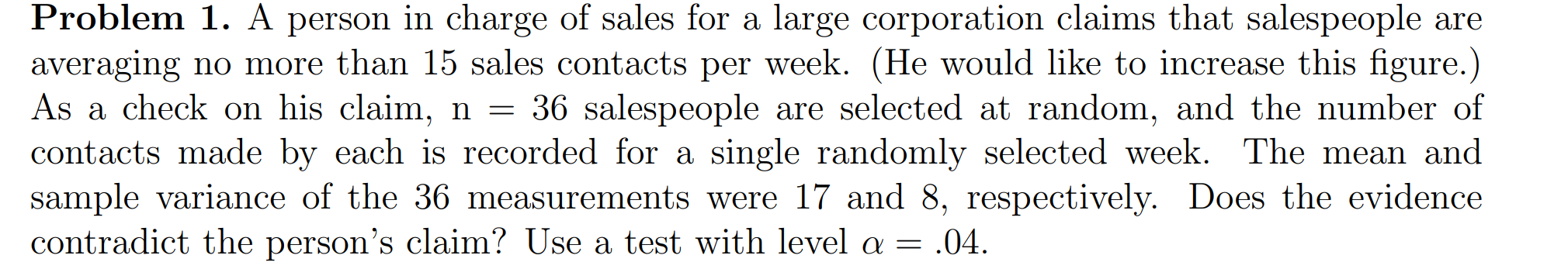 Solved Problem 1. A person in charge of sales for a large | Chegg.com