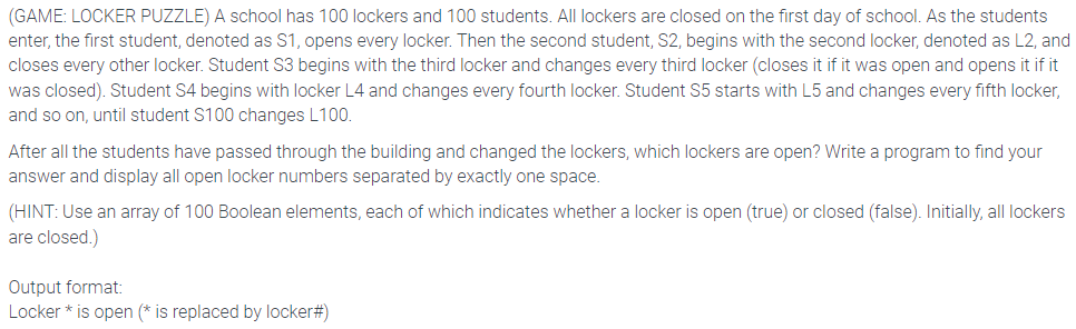 Solved (GAME: LOCKER PUZZLE) A school has 100 lockers and | Chegg.com