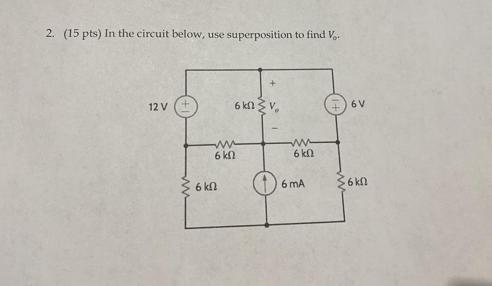 Solved 2. (15 pts) In the circuit below, use superposition | Chegg.com Solved 2. (15 pts) In the circuit below, use superposition | Chegg.com
