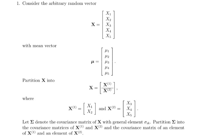 Solved Consider the arbitrary random vector X = [X_1 X_2 | Chegg.com