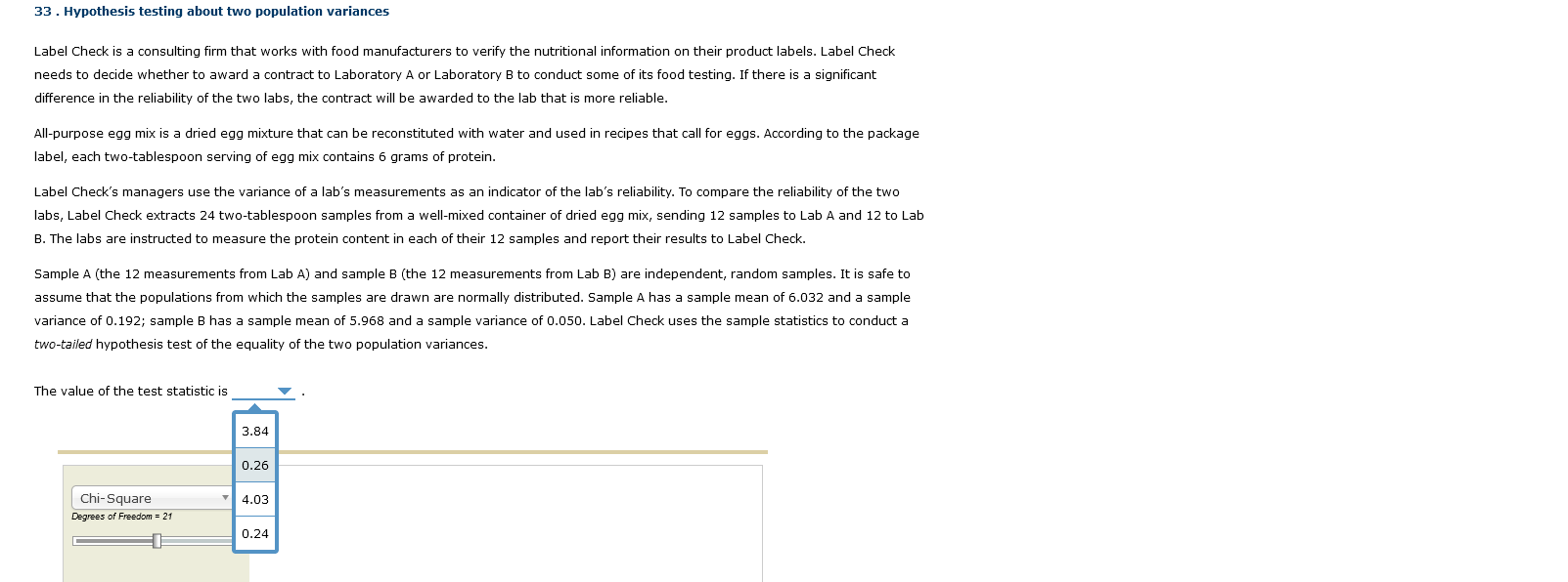 Solved 33 Hypothesis Testing About Two Population Variances