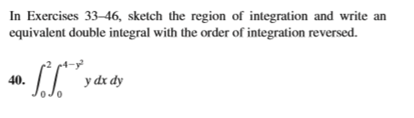 Solved In Exercises 33–46, sketch the region of integration | Chegg.com