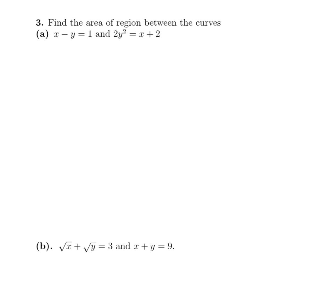Solved 3. Find the area of region between the curves (a) | Chegg.com
