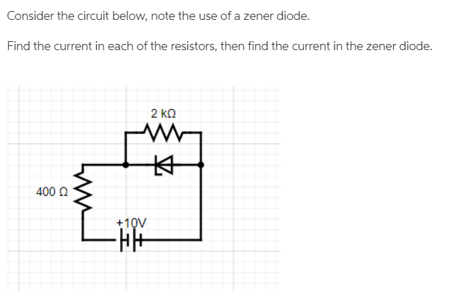 Solved Consider the circuit below, note the use of a zener | Chegg.com