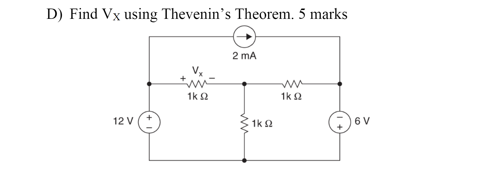 Solved D) Find VX using Thevenin's Theorem. 5 marks | Chegg.com