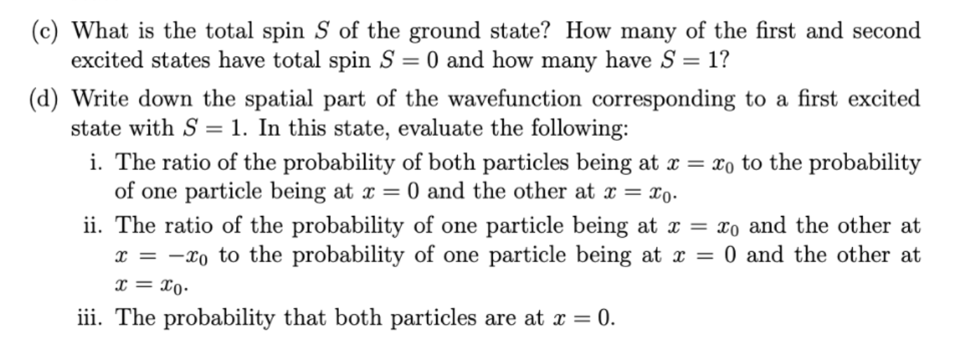 Solved Two identical non-interacting spin-ı particles are | Chegg.com