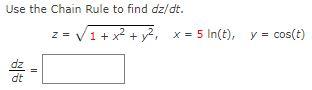 Solved Use the Chain Rule to find dz/dt. | Chegg.com