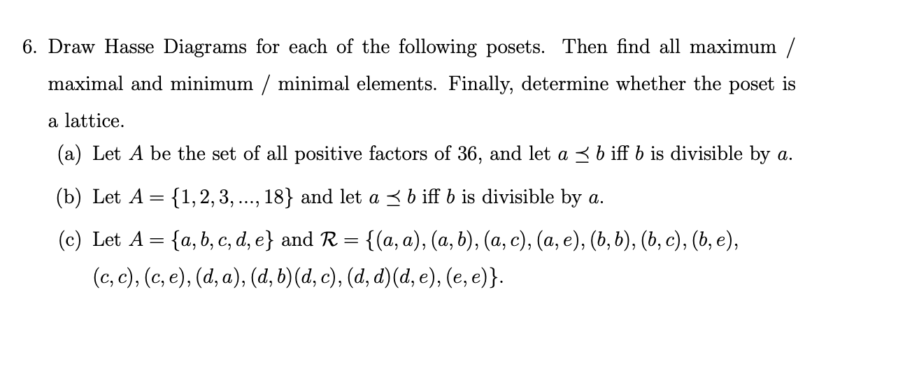 Solved 6. Draw Hasse Diagrams for each of the following | Chegg.com
