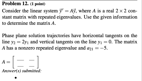 Solved Consider the linear system y′=Ay, where A is a real | Chegg.com