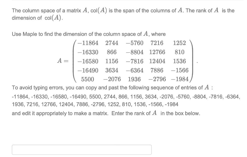 Solved The column space of a matrix A, col(A) is the span of | Chegg.com