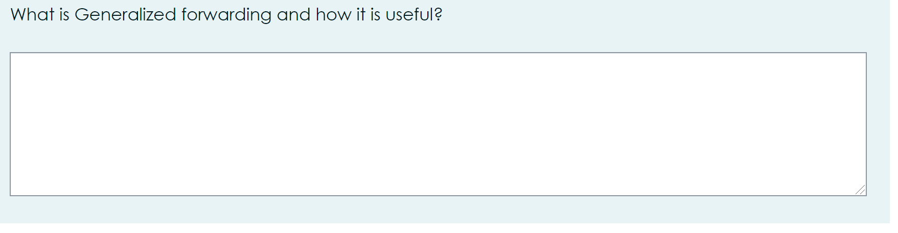 Solved What is Generalized forwarding and how it is useful? | Chegg.com