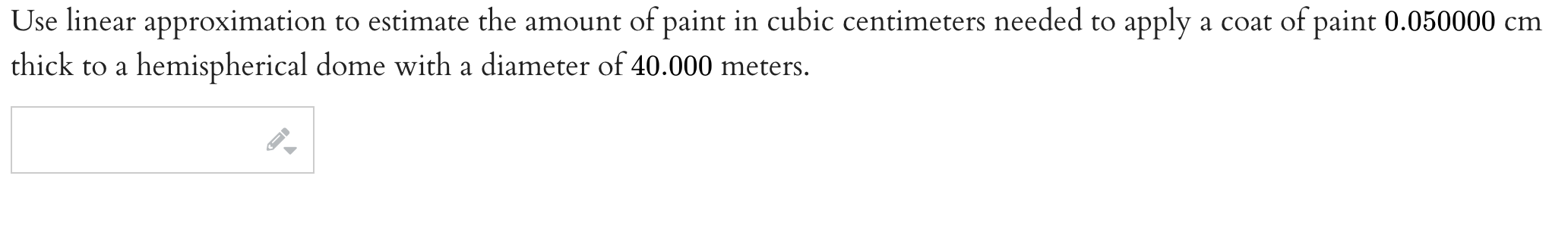 Solved Use linear approximation to estimate the amount of | Chegg.com