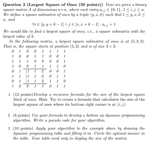 Solved n, and 1 1 Question 2 (Largest Square of Ones (30 | Chegg.com