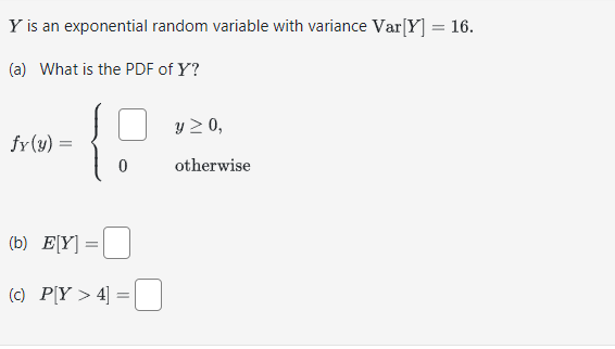 Solved Y is an exponential random variable with variance | Chegg.com
