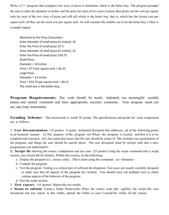 Solved Write a C program that compares two sizes of pizza to | Chegg.com