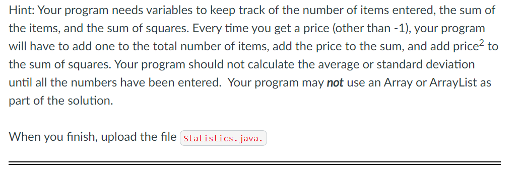 Solved Statistics Write a program named Statistics.java that | Chegg.com