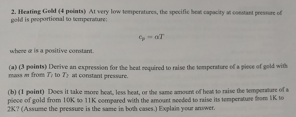Solved 2. Heating Gold (4 points) At very low temperatures, | Chegg.com
