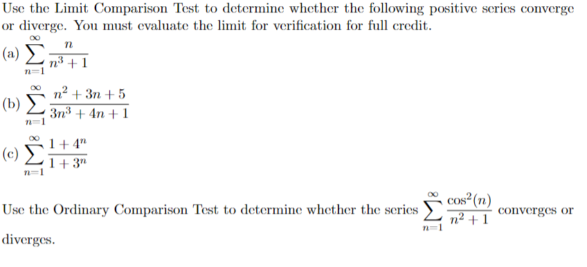 Solved Use the Limit Comparison Test to determine whether | Chegg.com