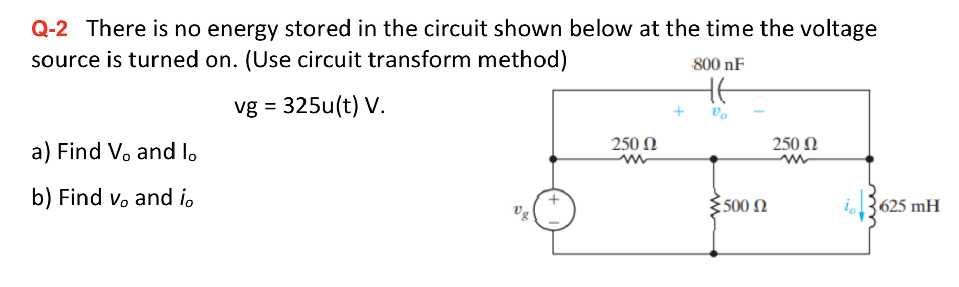 Solved Q-2 There is no energy stored in the circuit shown | Chegg.com