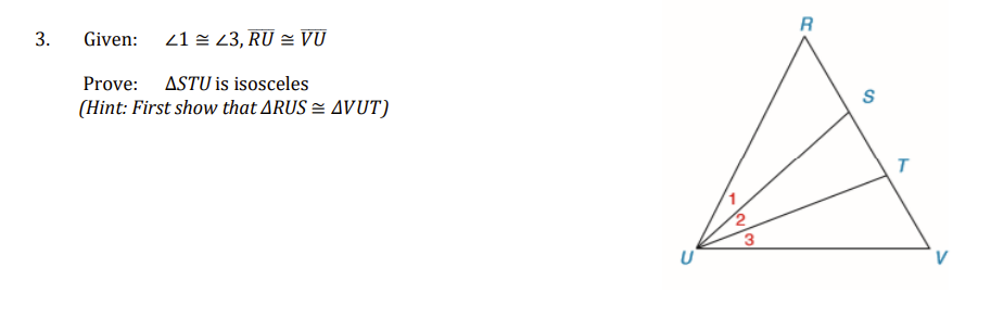 Solved 3. Given: ∠1≅∠3,RU≅VU Prove: STU is isosceles (Hint: | Chegg.com