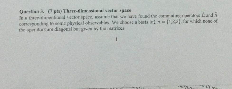 Solved Question 3. (7 pts) Three-dimensional vector space In | Chegg.com