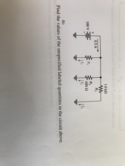 Solved 1.0k? 0.5 A 100V R 680 ? Find the values of the | Chegg.com